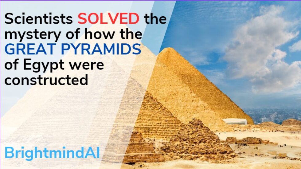 Scientists solved the mystery of how the great pyramids of Egypt were ...