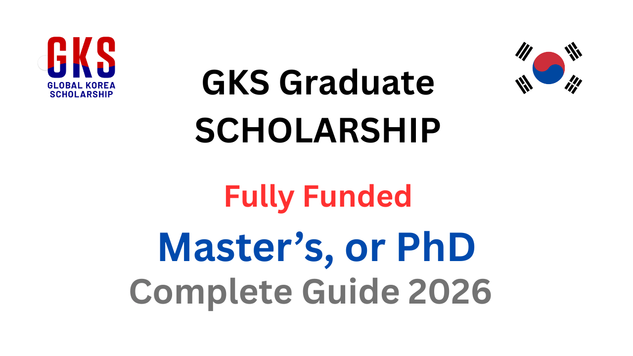 GKS Graduate Scholarship 2026 | Global Korea Scholarship (Fully Funded)